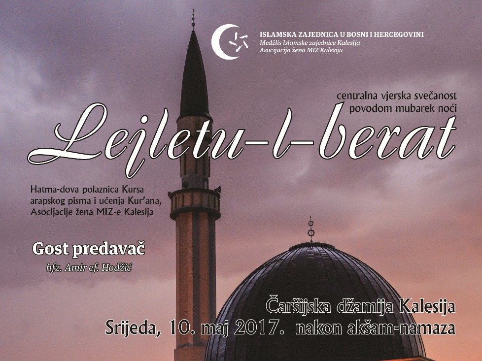 Čaršijska džamija Kalesija: Lejletu-l-berat, srijeda 10. maj, poslije ...